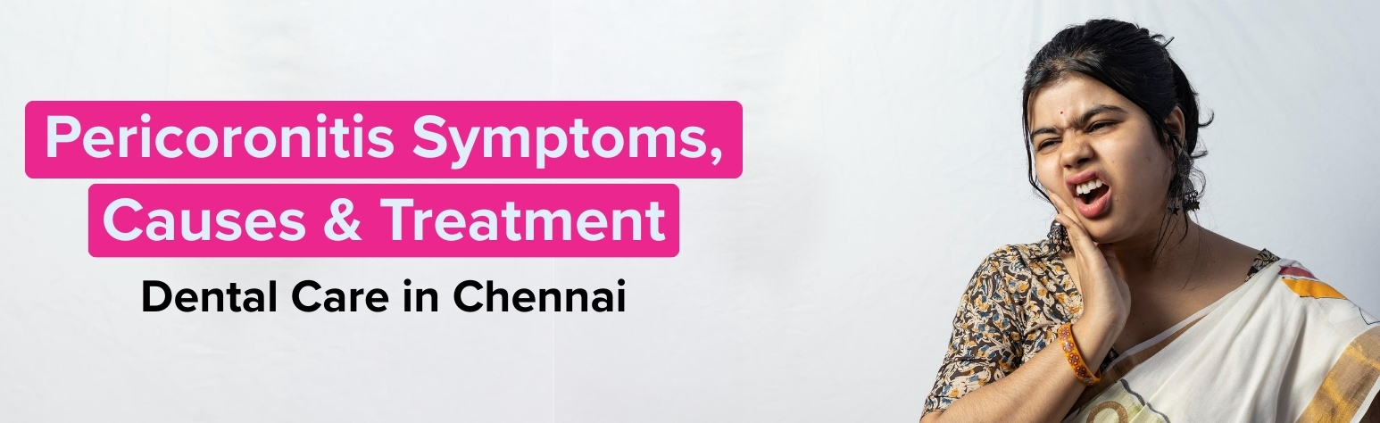 Pericoronitis Symptoms, Causes & Treatment